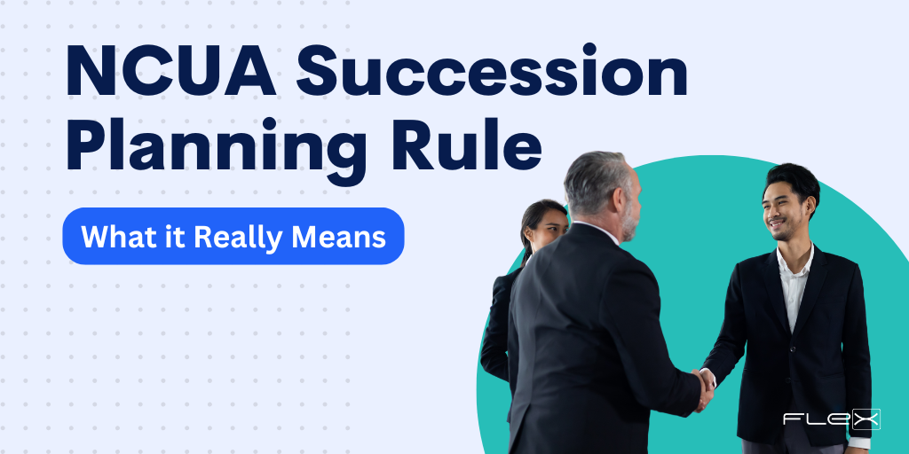What NCUA's Succession Planning Final Rule Means for Your Credit Union